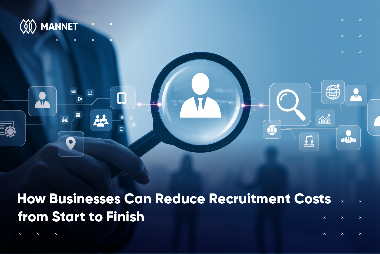 How to Reduce Recruitment Costs at Every Stage of Hiring